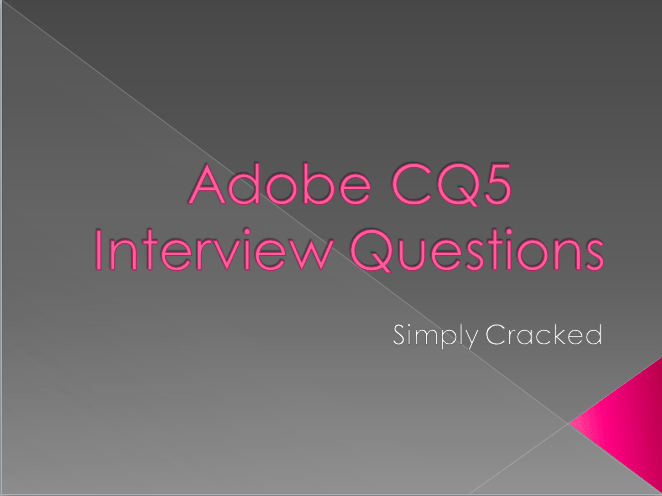 adobe-cq5-interview-questions-aemcq5tutorials – AEM CQ5 Tutorials