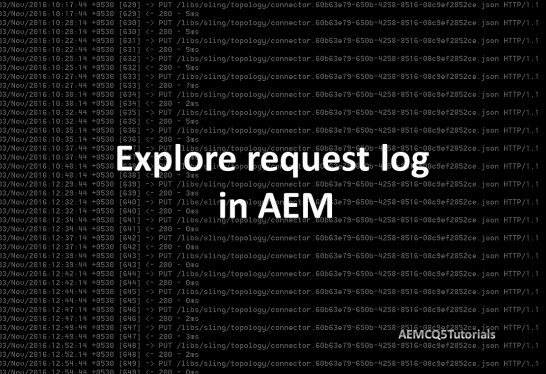 analyze-request-log-in-aem – AEM CQ5 Tutorials